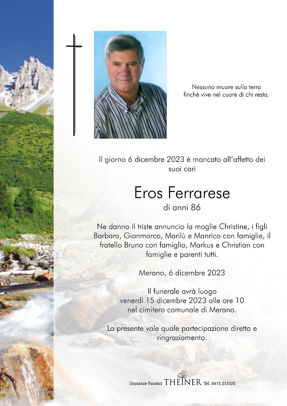 Eros Ferrarese aus Meran - TrauerHilfe.it - das Südtiroler Gedenkportal Eros Ferrarese aus Meran - TrauerHilfe.it - das Südtiroler Gedenkportal