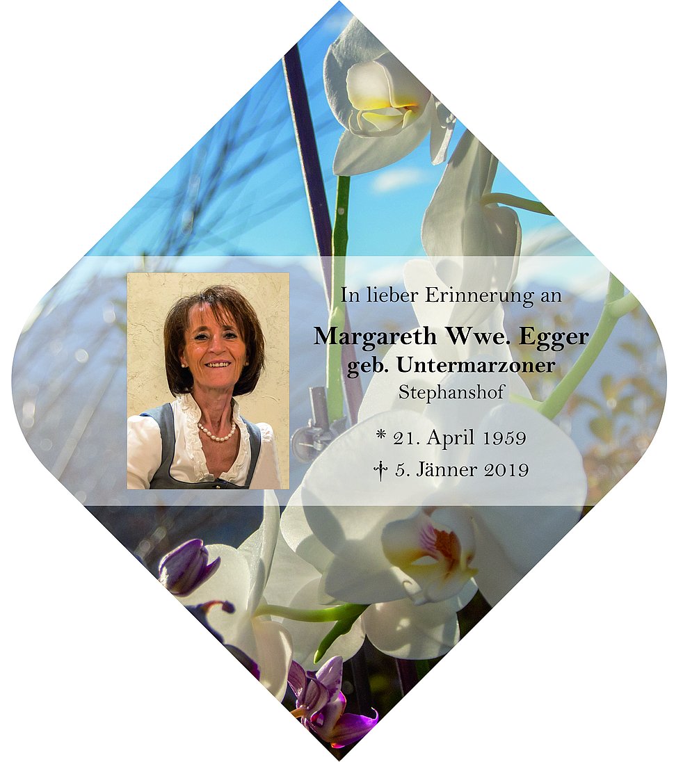 Margareth Wwe. Egger aus Villanders - TrauerHilfe.it - das Südtiroler Gedenkportal