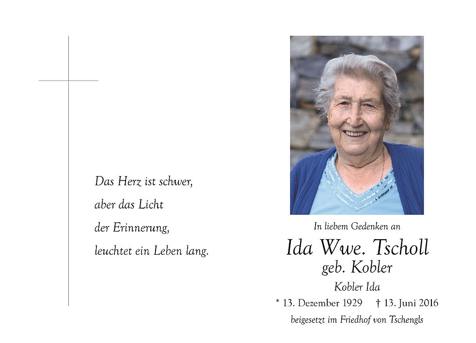 Ida Wwe. Tscholl aus Laas - TrauerHilfe.it - das Südtiroler Gedenkportal