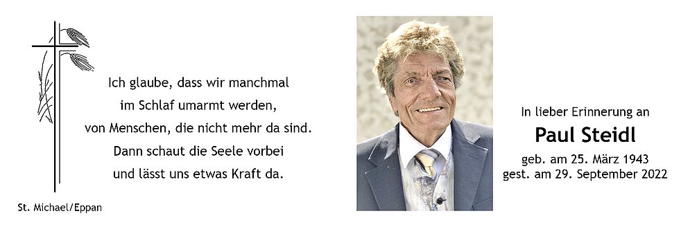 Paul Steidl aus Eppan a. d. W. - TrauerHilfe.it - das Südtiroler Gedenkportal
