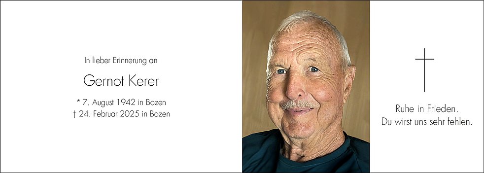 Gernot Kerer aus Bozen - TrauerHilfe.it - das Südtiroler Gedenkportal